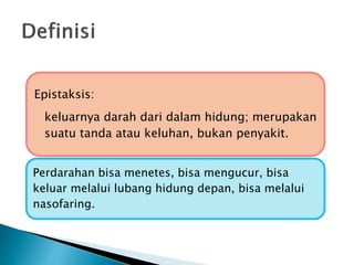 penegakan diagnosis dan tatalaksana epistaksis | PPTX