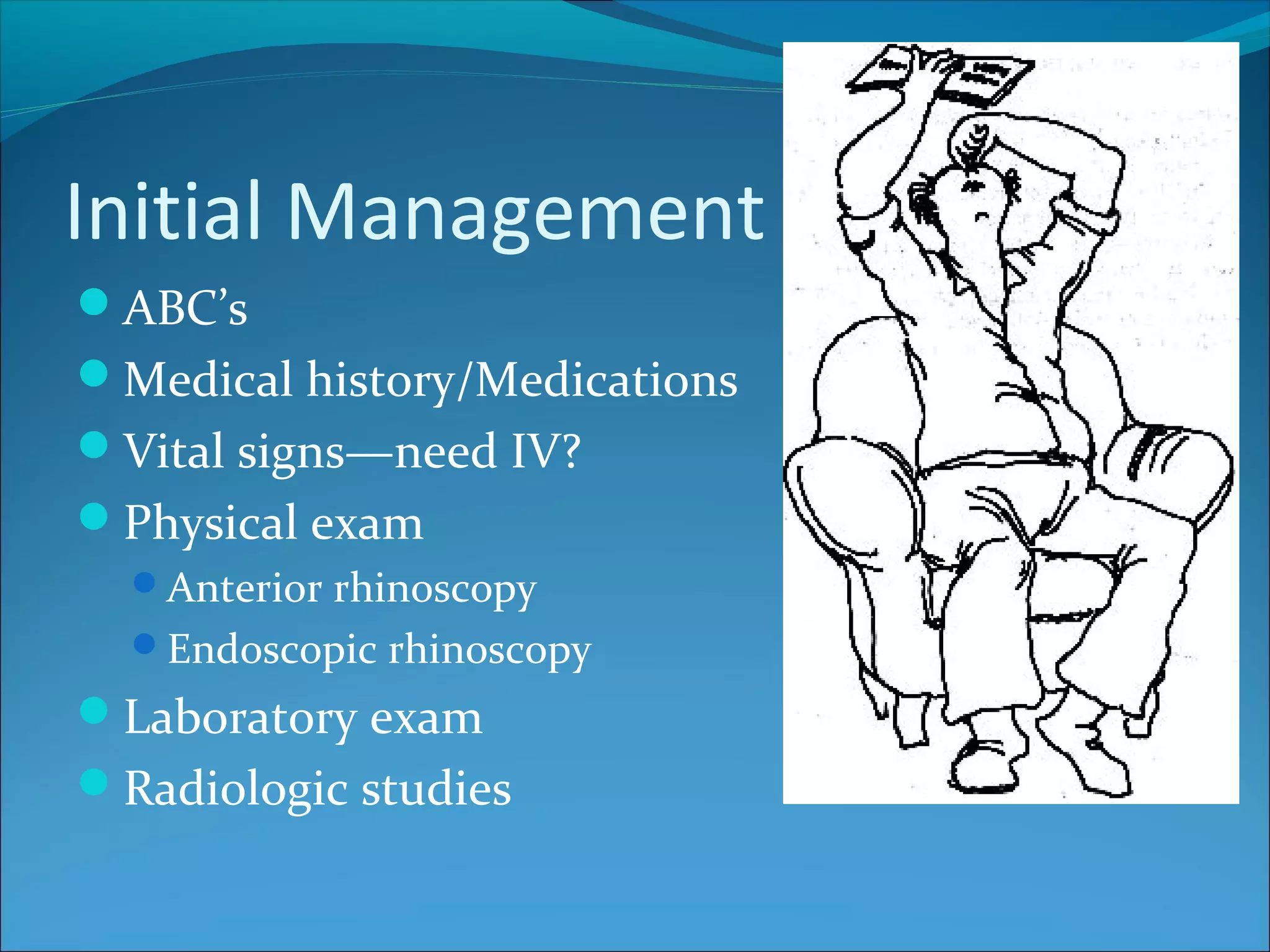 Epistaxis- Nose Bleed Overview and Managment | PPT