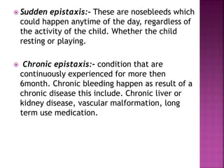 Epistaxis ( nose bleed) | PPTX