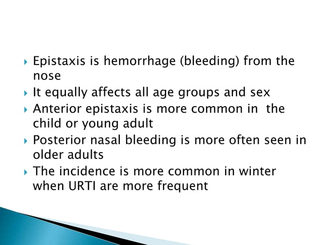 Epistaxis.pptx and it's management procedure | PPTX | Ear, Nose and Throat Conditions | Diseases ...