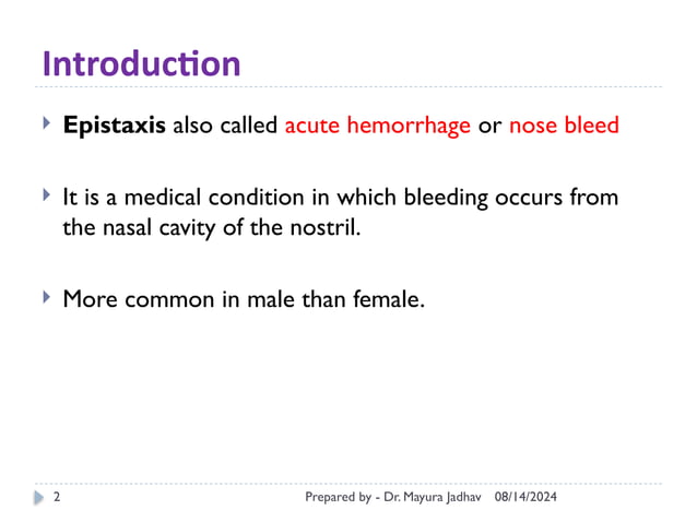 Epistaxis.pptx bleeding through nose know the treatment | PPT