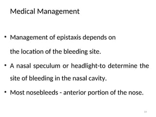Epistaxis ( Nose Bleeding ) .ppt