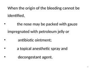 Epistaxis ( Nose Bleeding ) .ppt