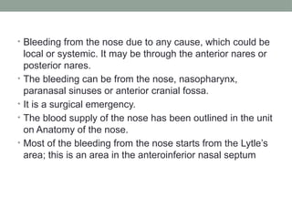 Epistaxis nasal bleeding undergraduate lecture | PPT