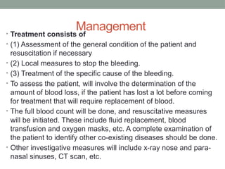 Epistaxis nasal bleeding undergraduate lecture | PPTX