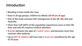 Epistaxis- nasal bleeding a brief .pptx