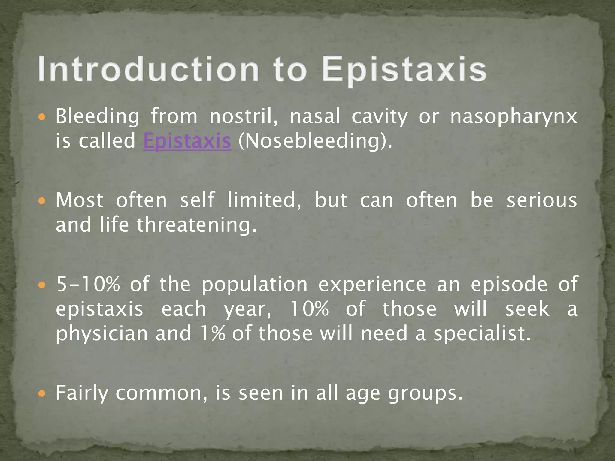 Epistaxis(Nosebleeding): Causes and Treatment | PPTX