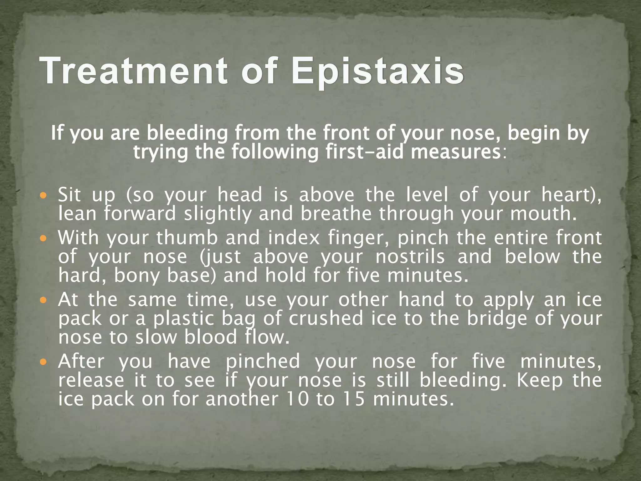 Epistaxis(Nosebleeding): Causes and Treatment | PPTX