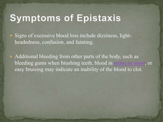 Epistaxis(Nosebleeding): Causes and Treatment | PPTX