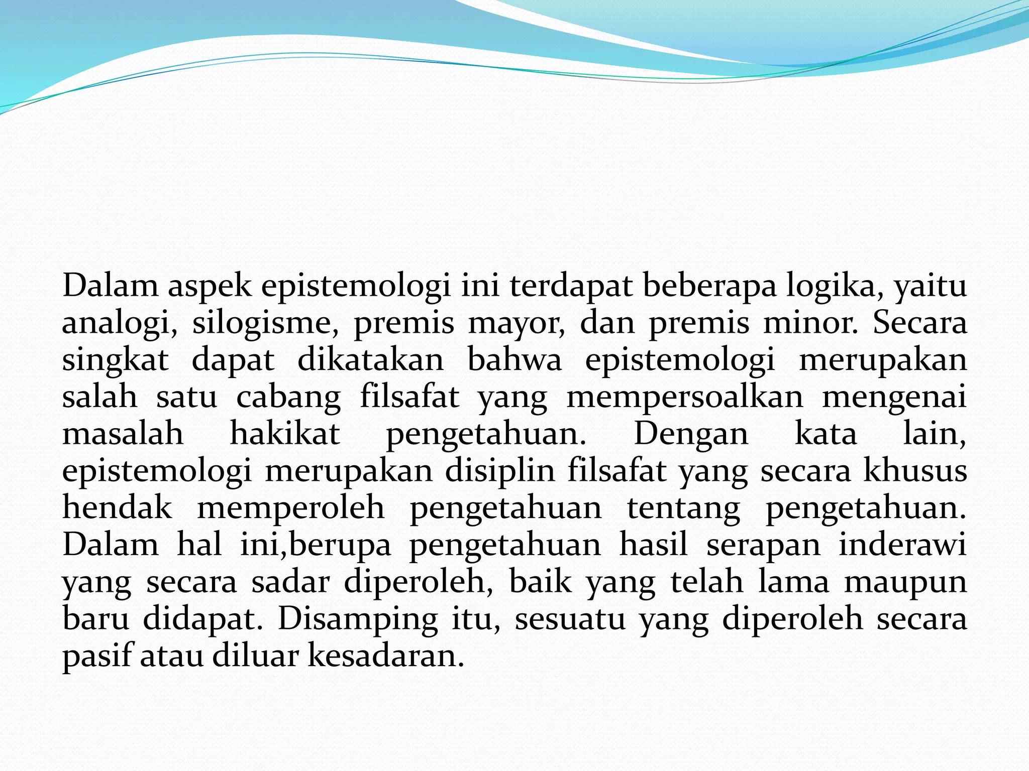 Epistemologi ppt (1) | PPTX