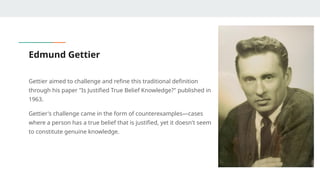 Epistemology_ Justified True Belief.pptx