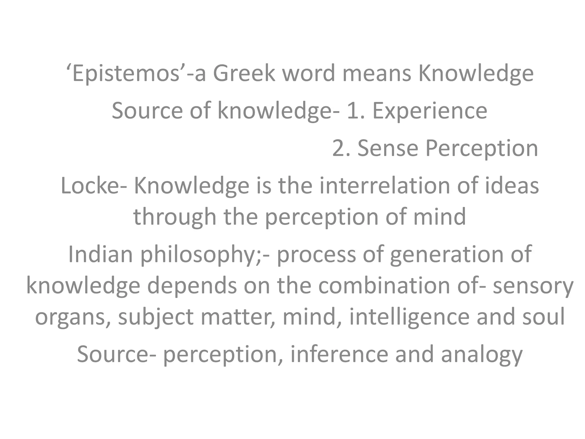 Epistemology –process of knowledge building and generation | PPTX