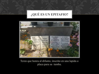 El epitafio, una costumbre antigua. 2-1 | PPTX