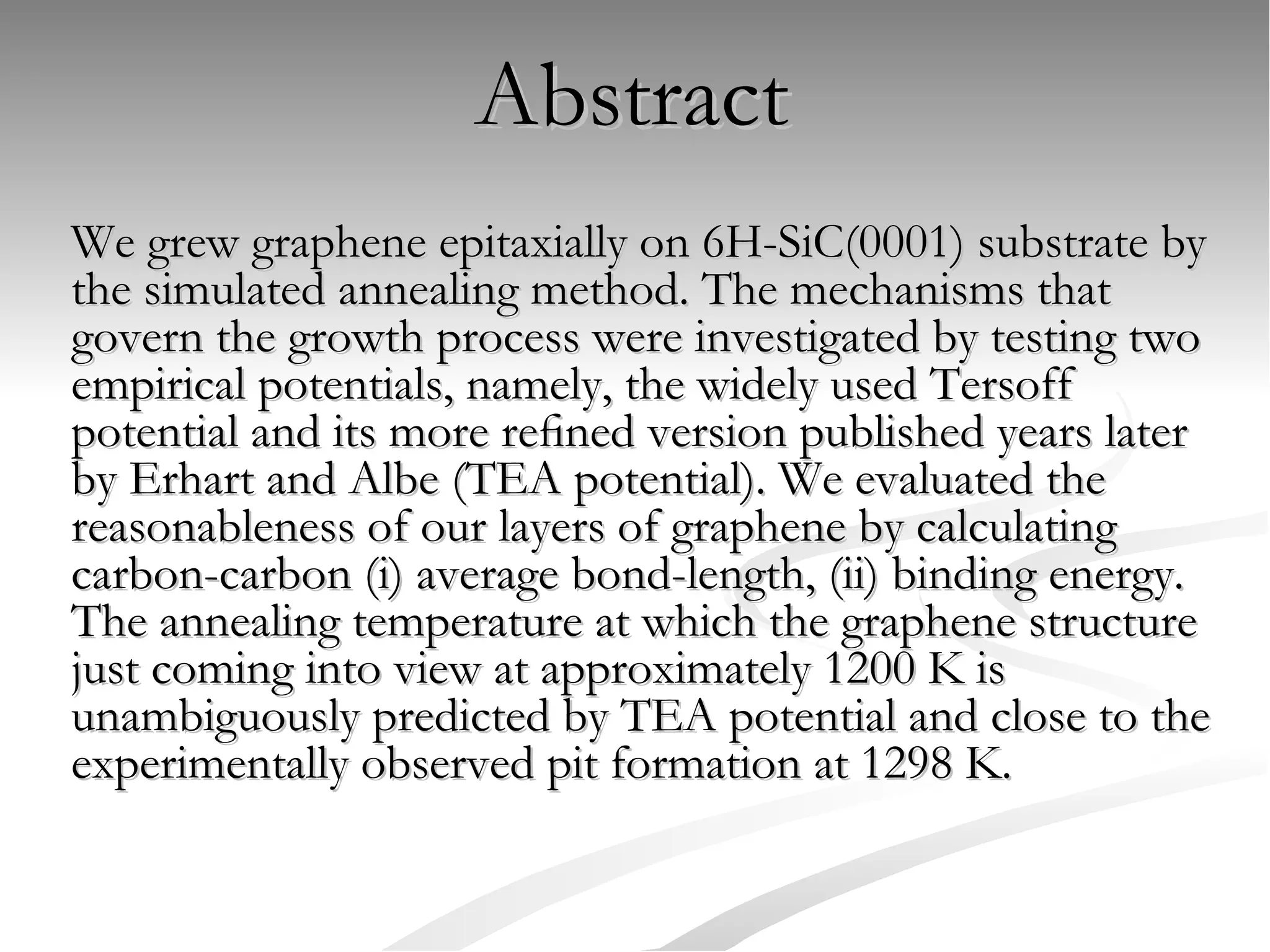 Epitaxial growth of graphene on 6H-silicon carbide substrate by simulated annealing method | PPT