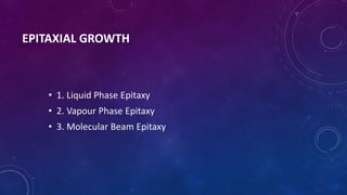 Epitaxial Crystal Growth: Methods & Analysis | PPTX