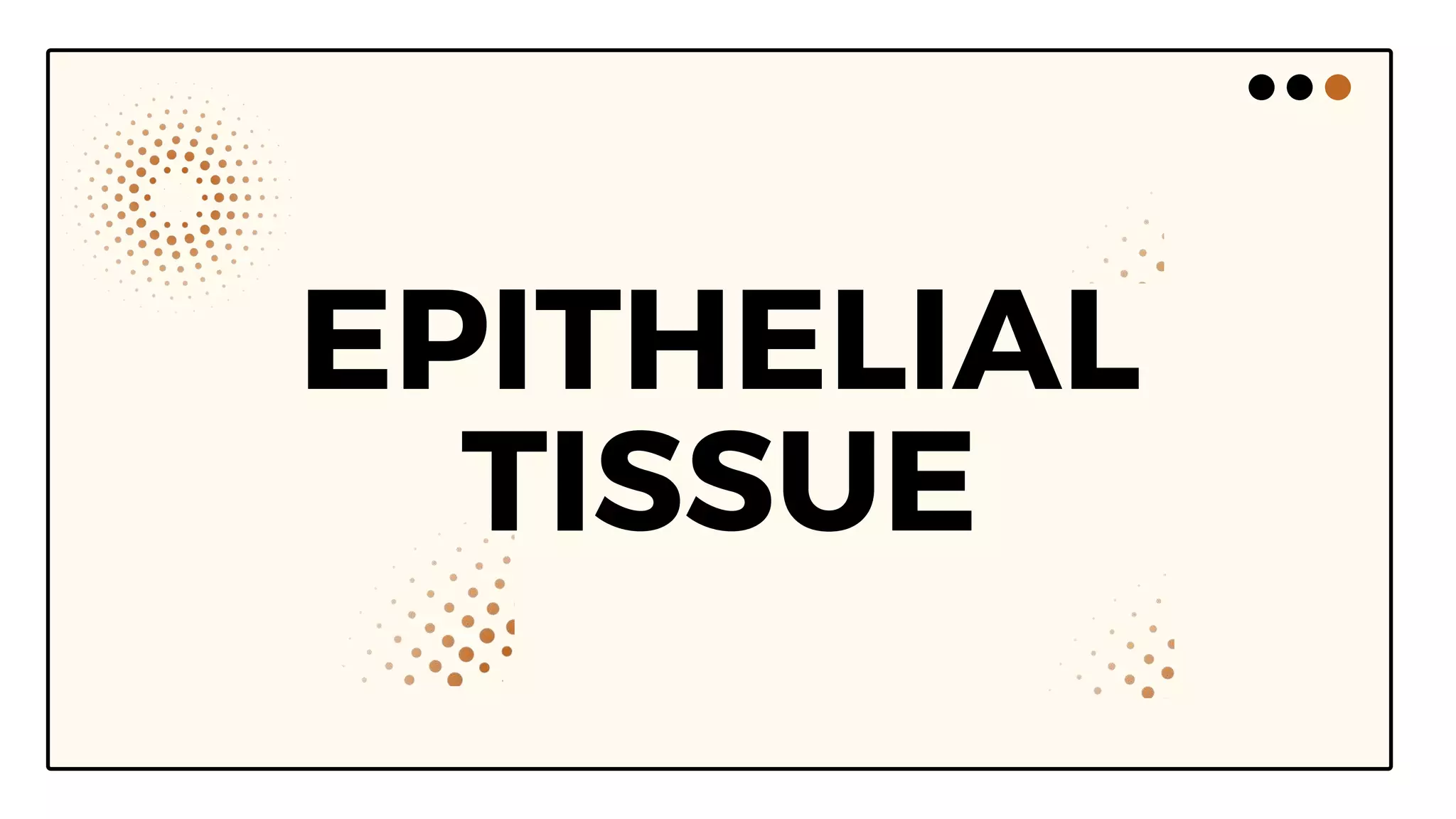 EPITHELIAL TISSUE.pptx