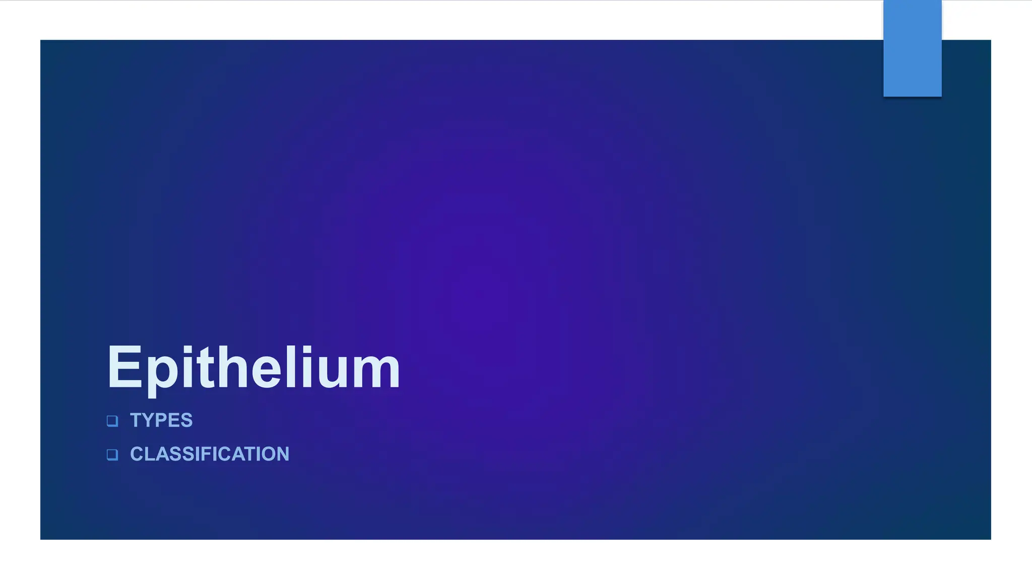 Epithelium by Dr. Rabia I. Gandapore.pptx