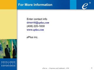 E Plus Corporate Overview 07 2008 Final Rev | PPT