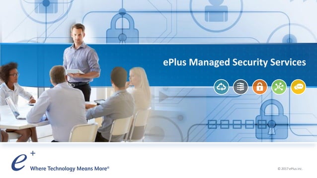 ePlus Managed Security Services | PPT