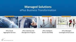 ePlus Managed Services | PDF | Cloud Computing | Internet