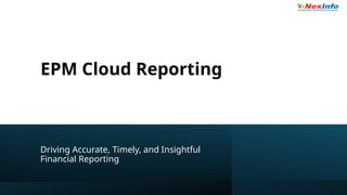 EPM Cloud Reporting using Oracle cloud Software.pptx