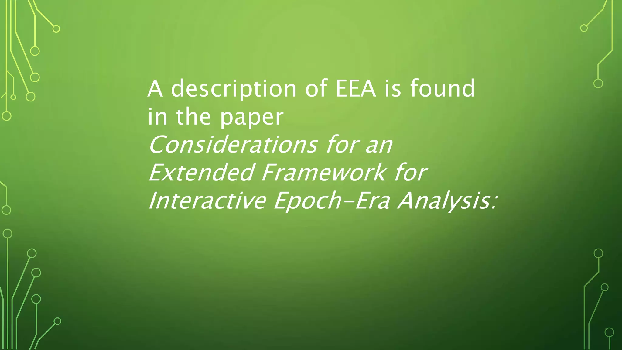 Epoch Era Analysis (EEA) Education for the Future of Information ...