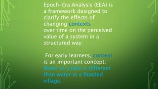 Epoch Era Analysis (EEA) Education for the Future of Information Technology Infrastructure | PPT