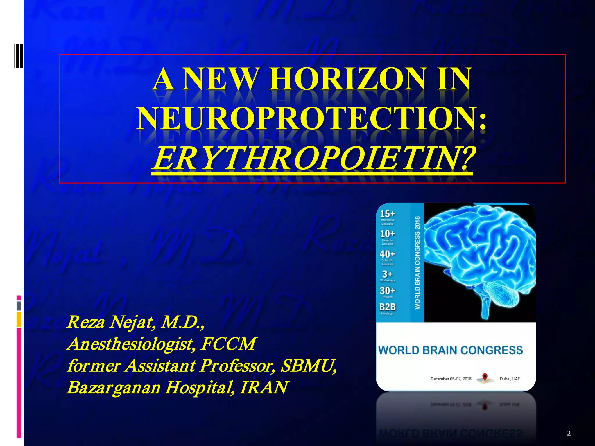 A New Horizon in Neuroprotection: Erythropoietin | PPT