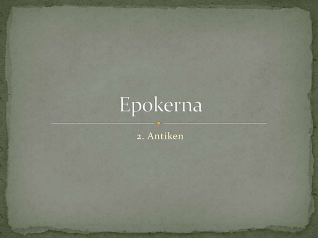 Epokerna 02 antiken | PPT