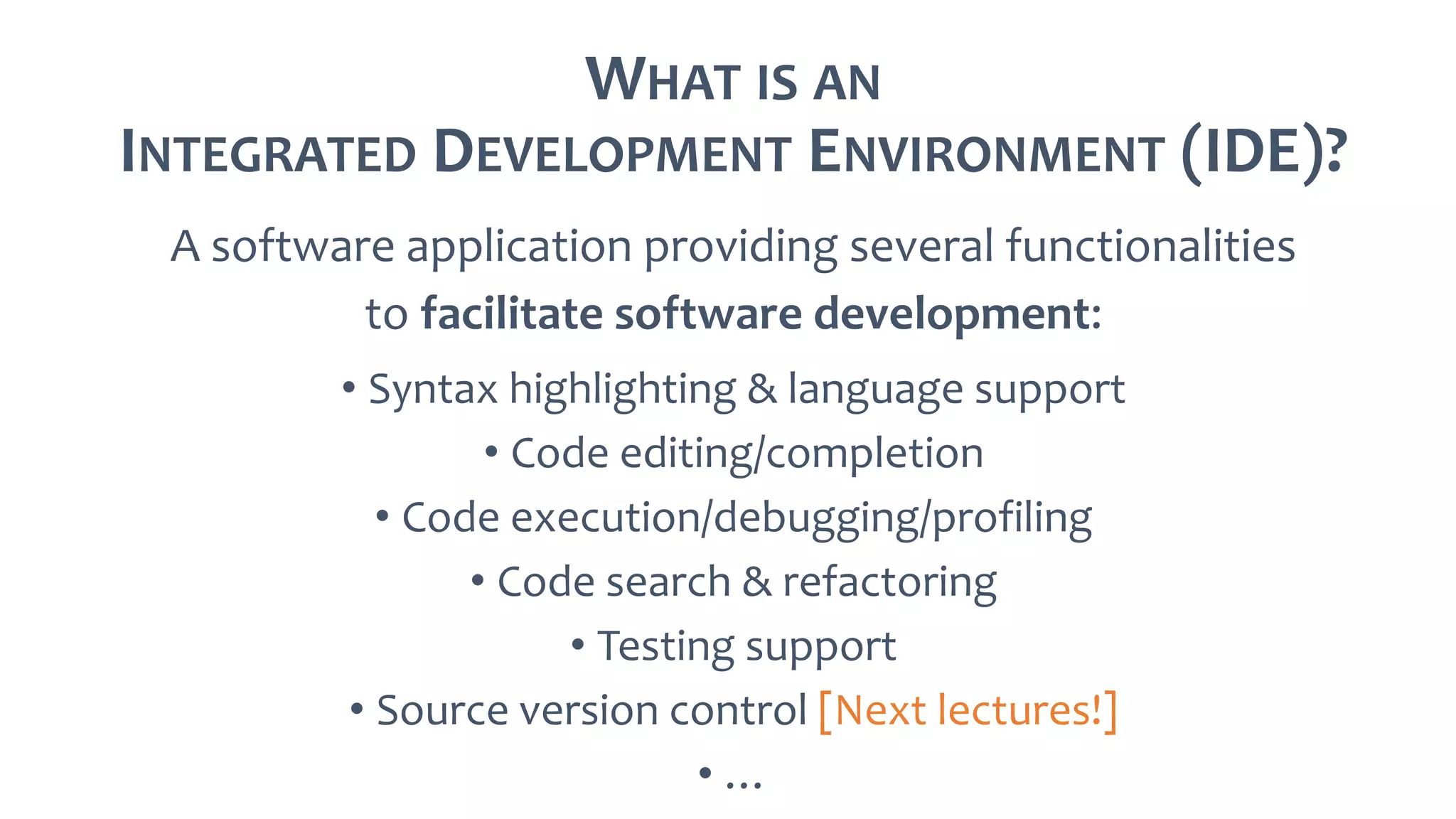 ePOM - Fundamentals of Research Software Development - Integrated Development Environment | PPT