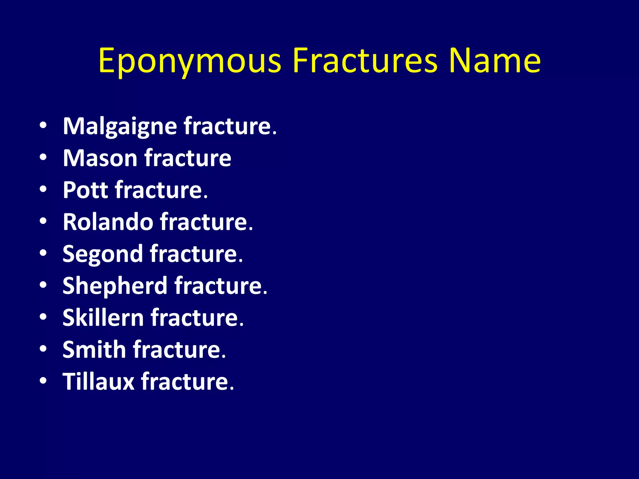 Eponymous fractures name Dr. muhammad Bin Zulfiqar | PPTX