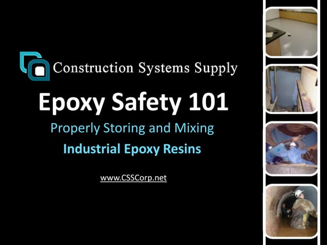 Epoxy Safety 101: Properly Storing and Mixing Industrial Epoxy Resins | PPT