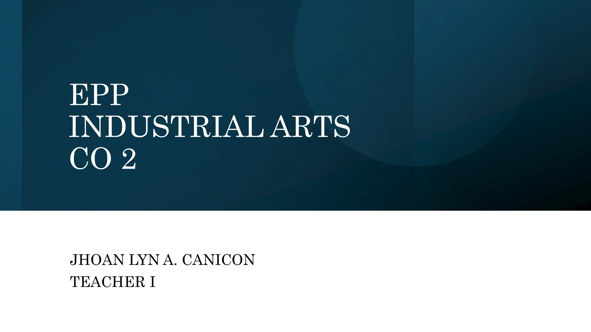 EPP-Industrial Arts Class Observation 2 | PPTX