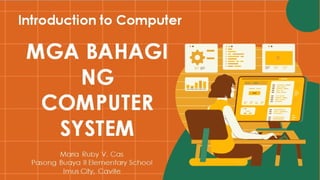 EPP IV-Mga Bahagi ng Computer System.pptx