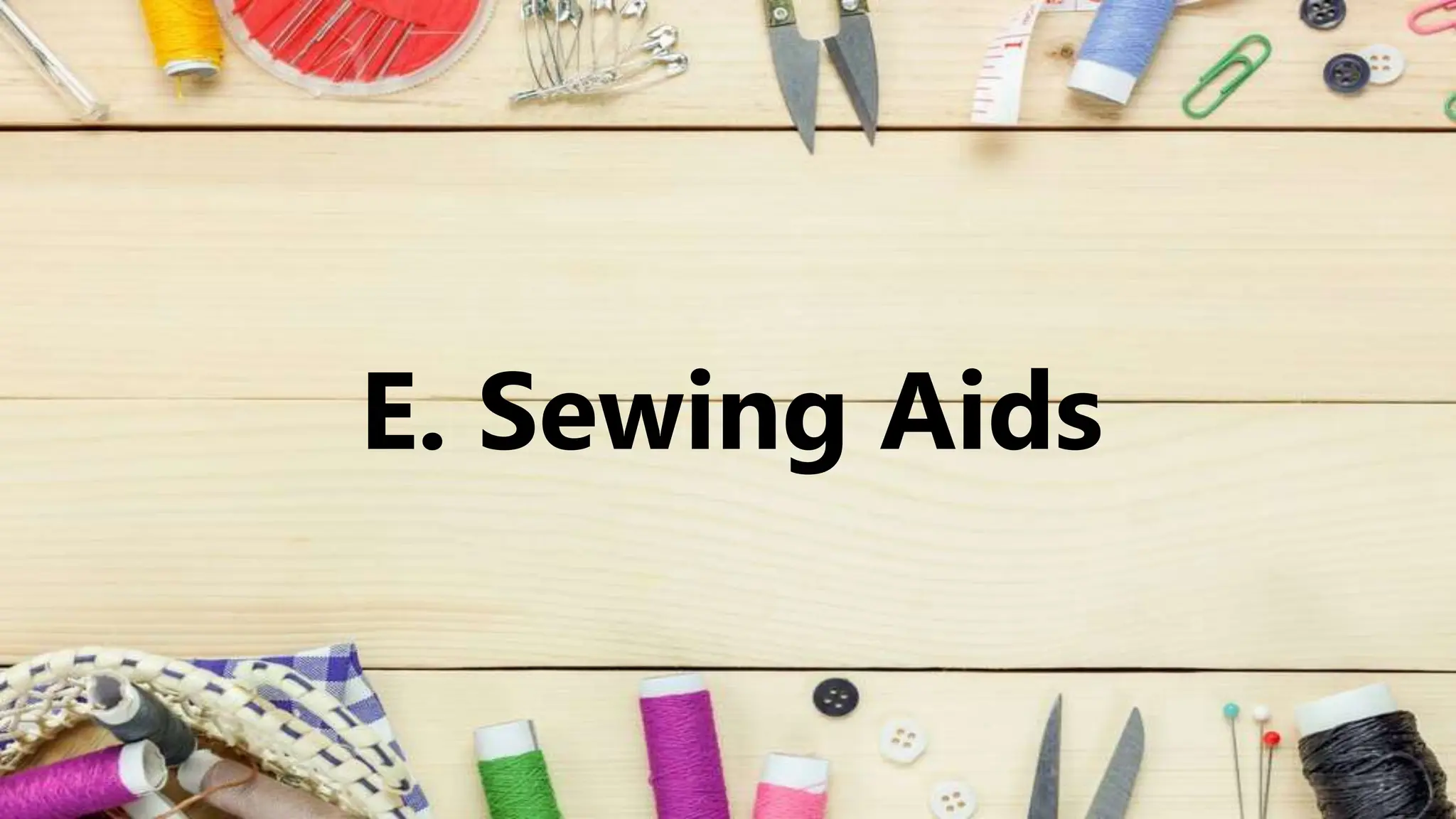 EPP-SEWING AND THEIR TYPES AND DEFINITONS-copy.pptx