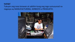 Natatalakay ang ibat ibang uri ng negosyo | PPTX