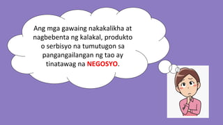 Natatalakay ang ibat ibang uri ng negosyo | PPTX