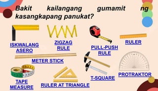 EPP 4 INDUSTRIAL ARTS-ARALIN 1_MGA KAGAMITAN SA PAGSUSUKAT.pptx