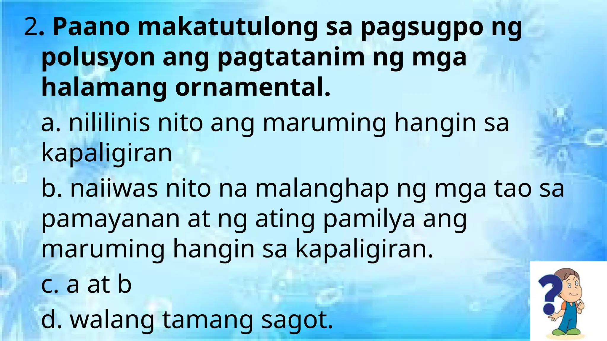 EPP 4 PPT Q3 - Agri Aralin 1 - Pakinabang sa Pagtatanim ng Halamang ...