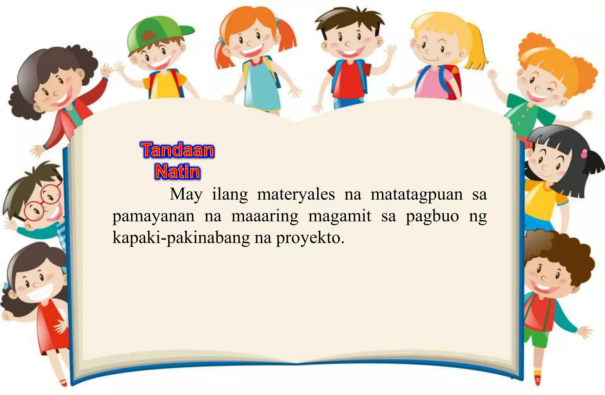 EPP 4 PPT Q3 - Aralin 15 - Iba't Ibang Materyales na Matatagpuan sa Pamayanan.pptx
