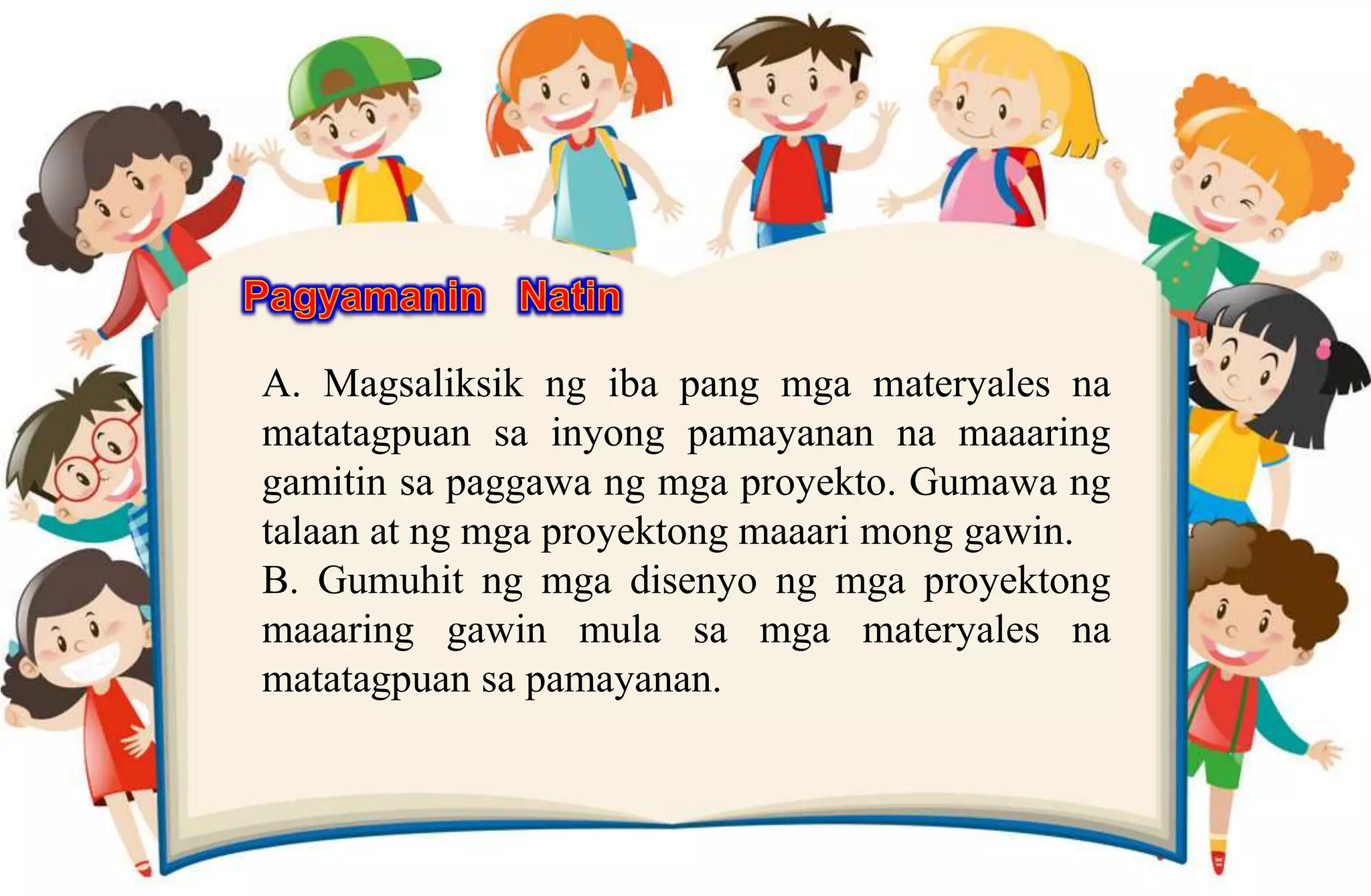 EPP 4 PPT Q3 - Aralin 15 - Iba't Ibang Materyales na Matatagpuan sa Pamayanan.pptx