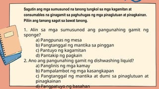 EPP 4_Q3_Week 4.pptx 1. Natutukoy ang mga kagamitan at consumables sa ...