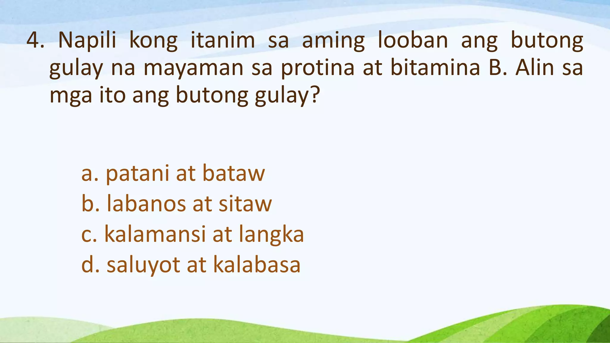 EPP 5 AGRI - Sustansiyang Nakukuha sa mga Halamang Gulay | PPTX
