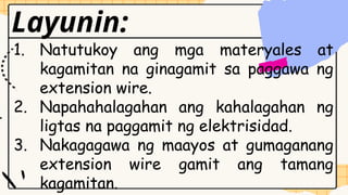 EPP 5 COT - PPT -SN is about paggawa ng extension wire | PPTX