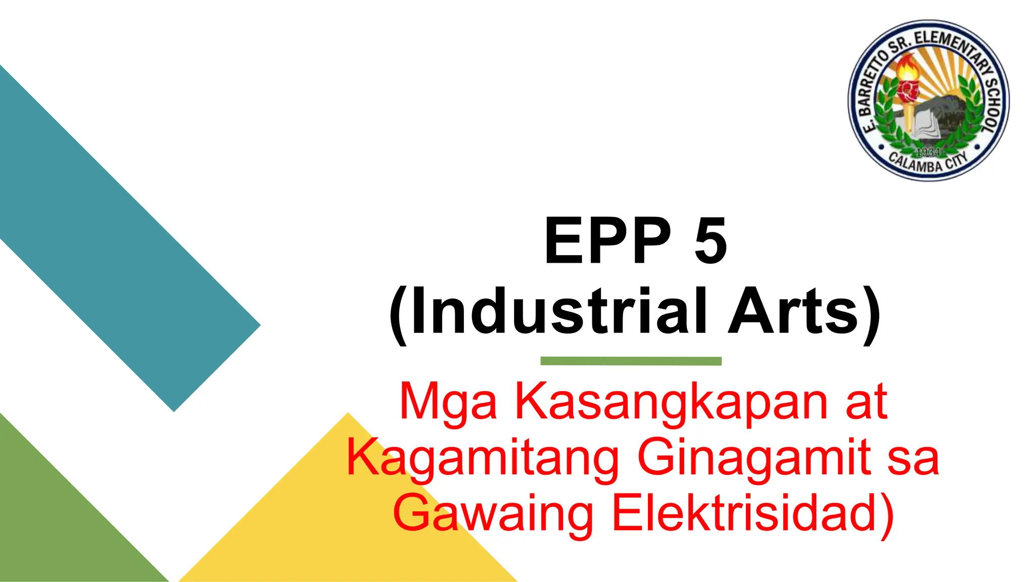 EPP5_IA_Mga Kagamitan sa Kasanayang Pang-elektrisidad (2).pptx