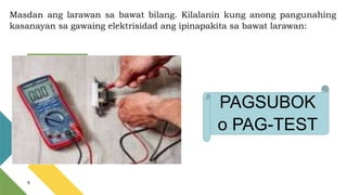 EPP5_IA_Mga Kagamitan sa Kasanayang Pang-elektrisidad (2).pptx