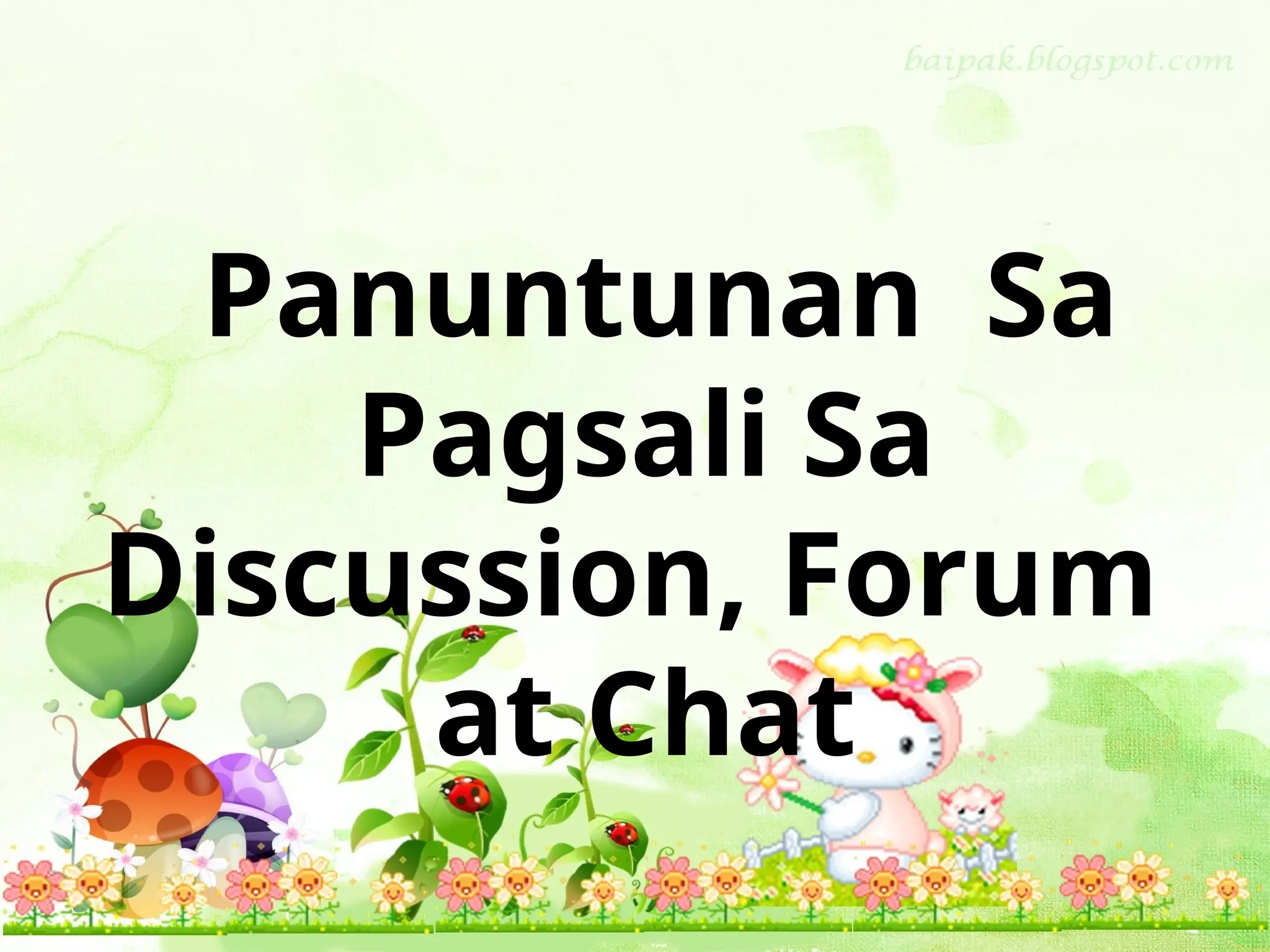 EPP 5 ICT Mga Panuntunan Sa Pagsali Sa Discussion Forum at Chat.pptx