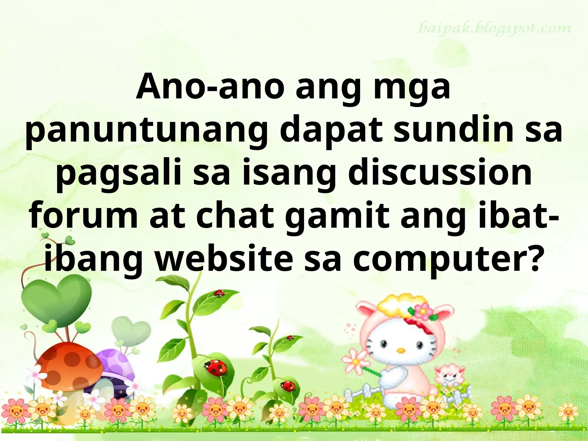 EPP 5 ICT Mga Panuntunan Sa Pagsali Sa Discussion Forum at Chat.pptx