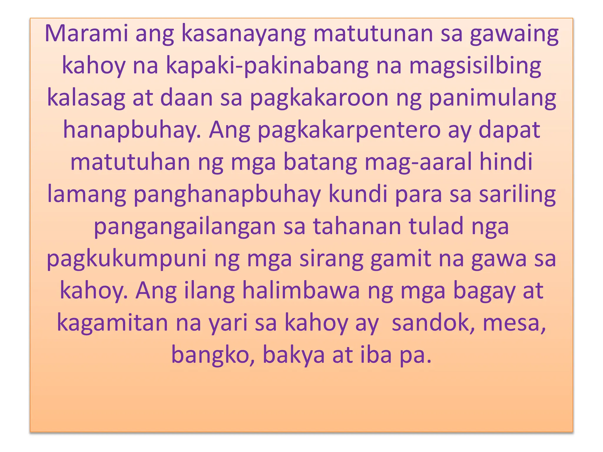 EPP 5 PPT Q3 W1 Day 5 - Mahalagang Kaalaman At Kasanayan Sa Gawaing Kahoy (1).pptx