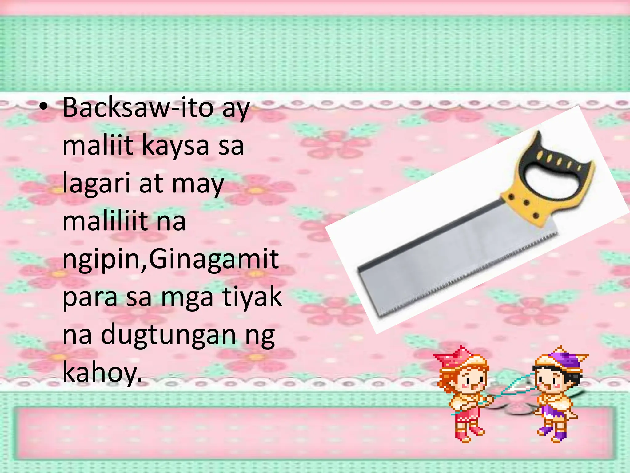 EPP 5 PPT Q3 W2 - Mga Uri At Gamit Ng Mga Kasangkapan Sa Paggawa.pptx